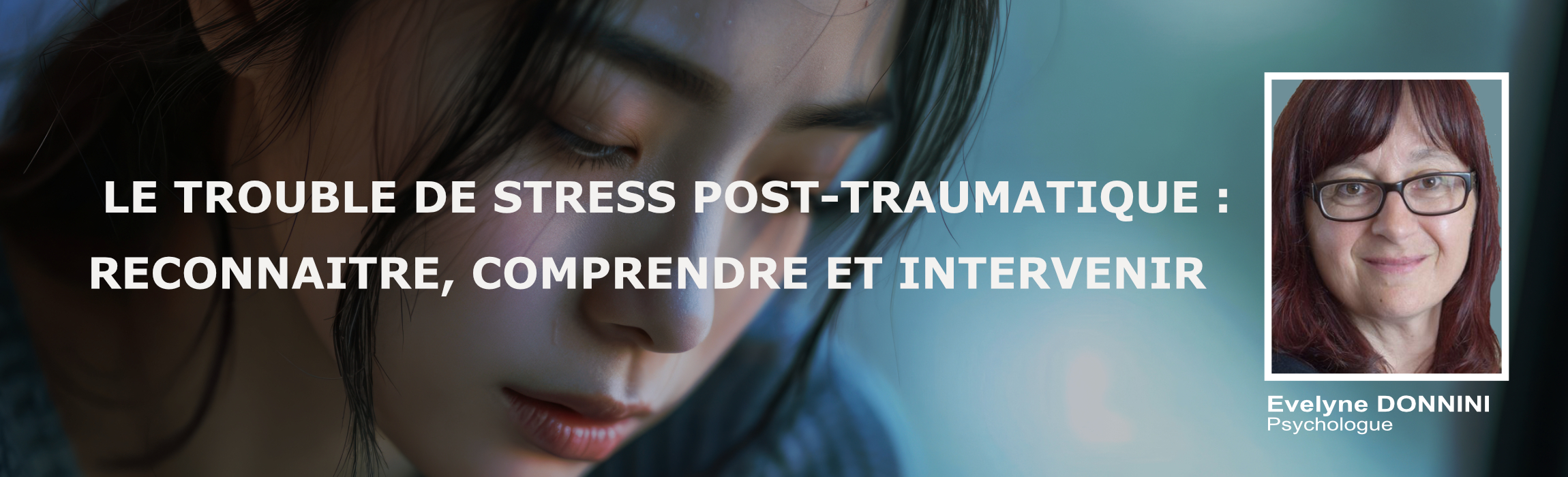 LE TROUBLE DE STRESS POST-TRAUMATIQUE : RECONNAITRE, COMPRENDRE ET ...